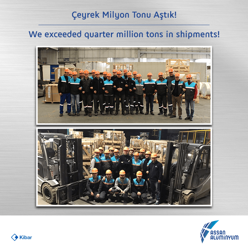 Çeyrek Milyon Tonu Aştık! - Assan Alüminyum Sanayi ve Ticaret A.Ş.